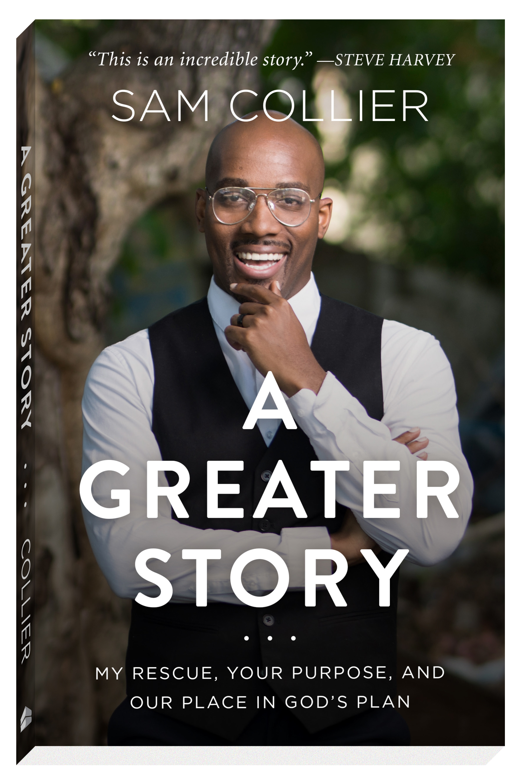 Sam Collier – “A Greater Story: My Rescue, Your Purpose, and Our Place ...